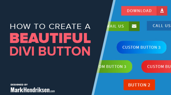 How to create a beautiful Divi button | Markhendriksen.com