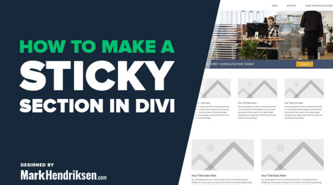 How to make a sticky section in Divi | Markhendriksen.com
