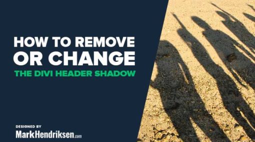 How to Remove or Change the Divi Header Shadow | Markhendriksen.com