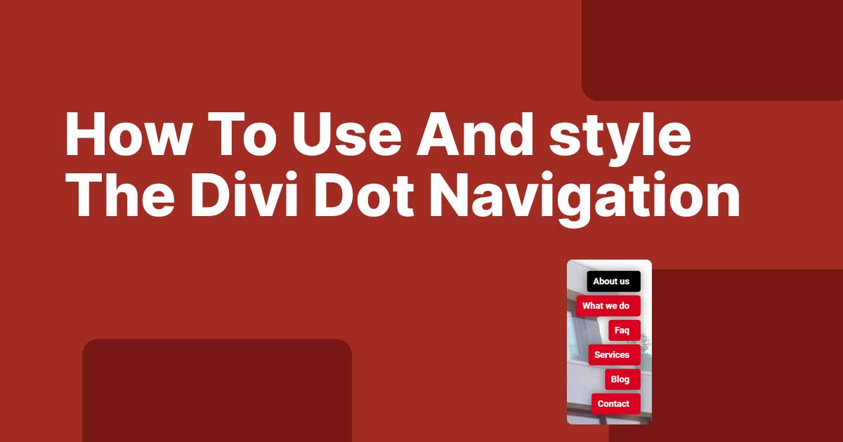 How To Use And style The Divi Dot Navigation | MarkHendriksen.com