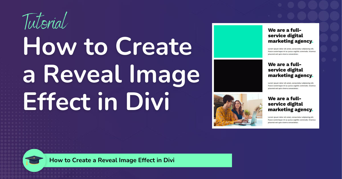 How to Create a Reveal Image Effect in Divi | MarkHendriksen.com