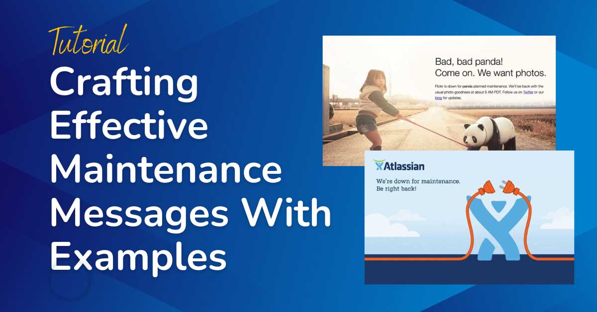 Effective Maintenance Messages with Examples