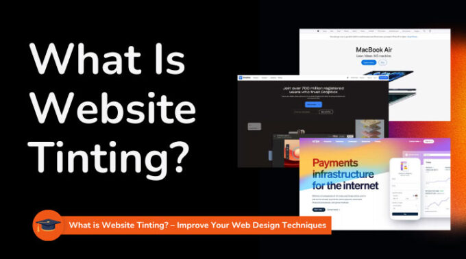 What is Website Tinting? – Improve Your Web Design Techniques