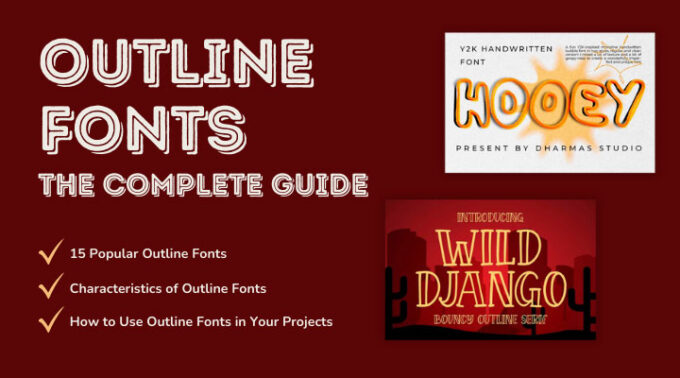 Outline Font: A Complete Guide to Choosing Popular Outline Fonts