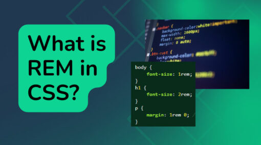What is REM in CSS? A Guide to Responsive Design