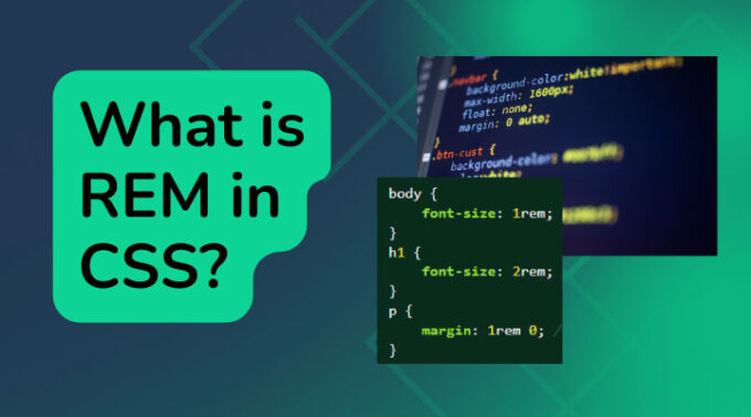 What is REM in CSS? A Guide to Responsive Design