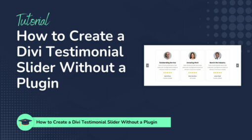 How to Create a Divi Testimonial Slider Without a Plugin
