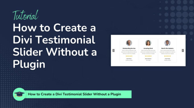 How to Create a Divi Testimonial Slider Without a Plugin