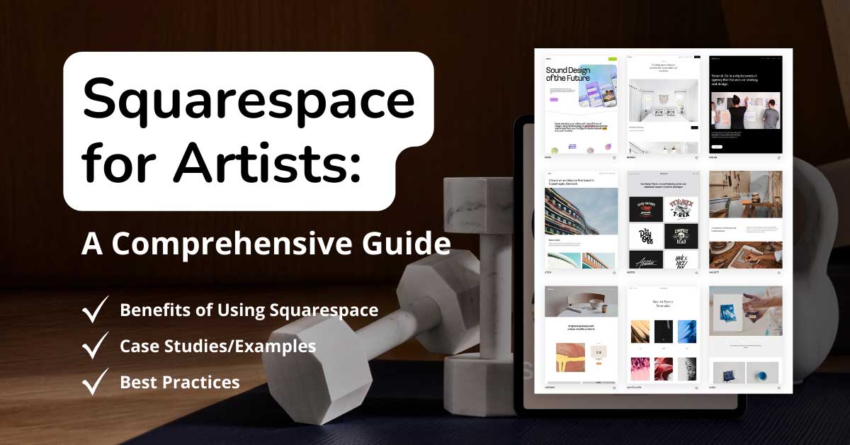Squarespace for Artists: Create Stunning Online Art Portfolios
